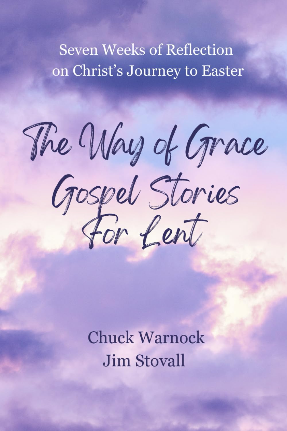 The Way of Grace: Gospel Stories for Lent (Solid Rock Bible Studies ...