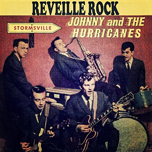 Amazon MusicでJOHNNY & THE HURRICANESのReveille Rockを再生する