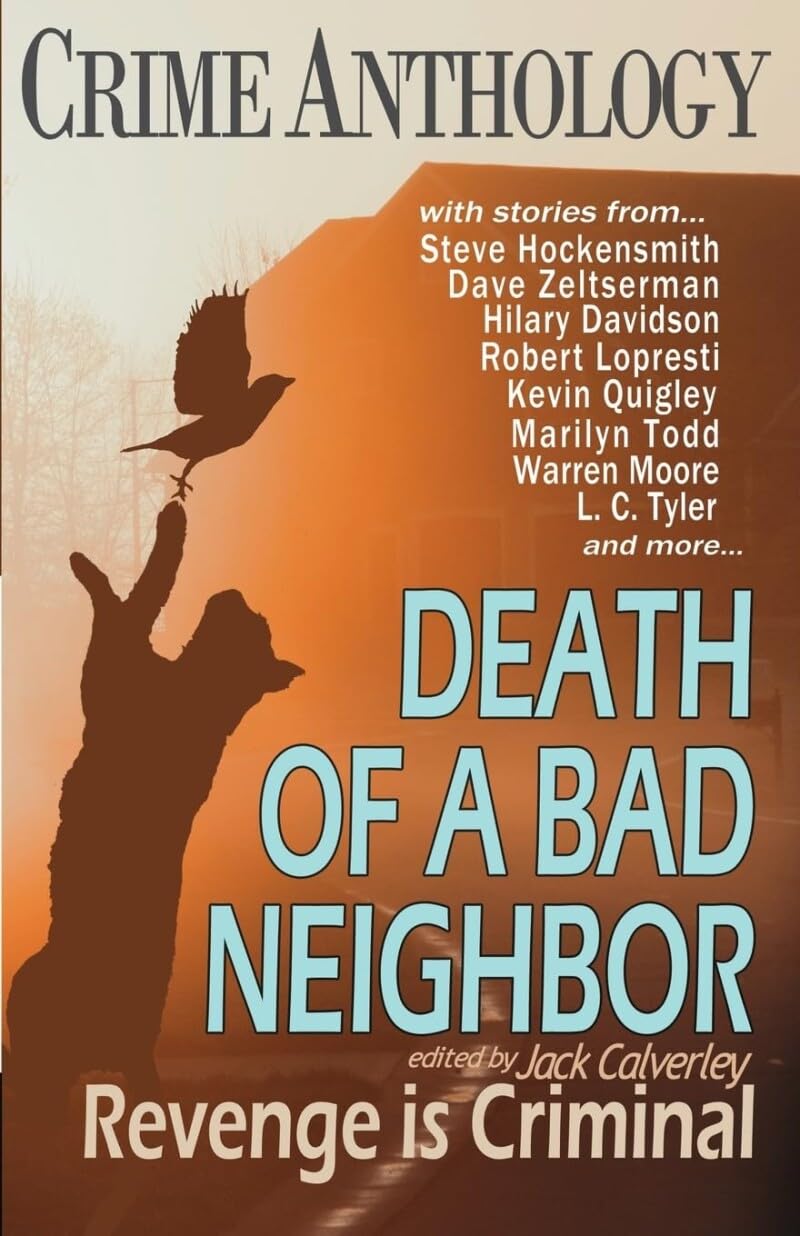 Death of a Bad Neighbour - Revenge is Criminal: Hockensmith, Steve ...