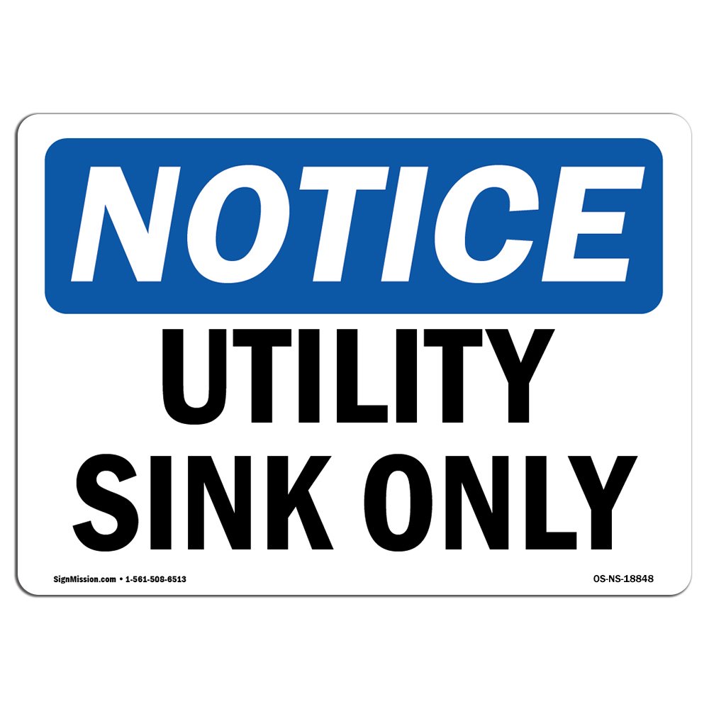 Amazon.com : OSHA Notice Signs - Utility Sink Only Sign | Extremely ...