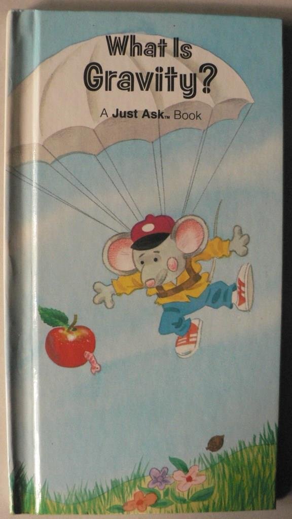 What is gravity? (A Just ask book): Arvetis, Chris: Amazon.com: Books