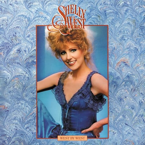 Play West by West by Shelly West on Amazon Music