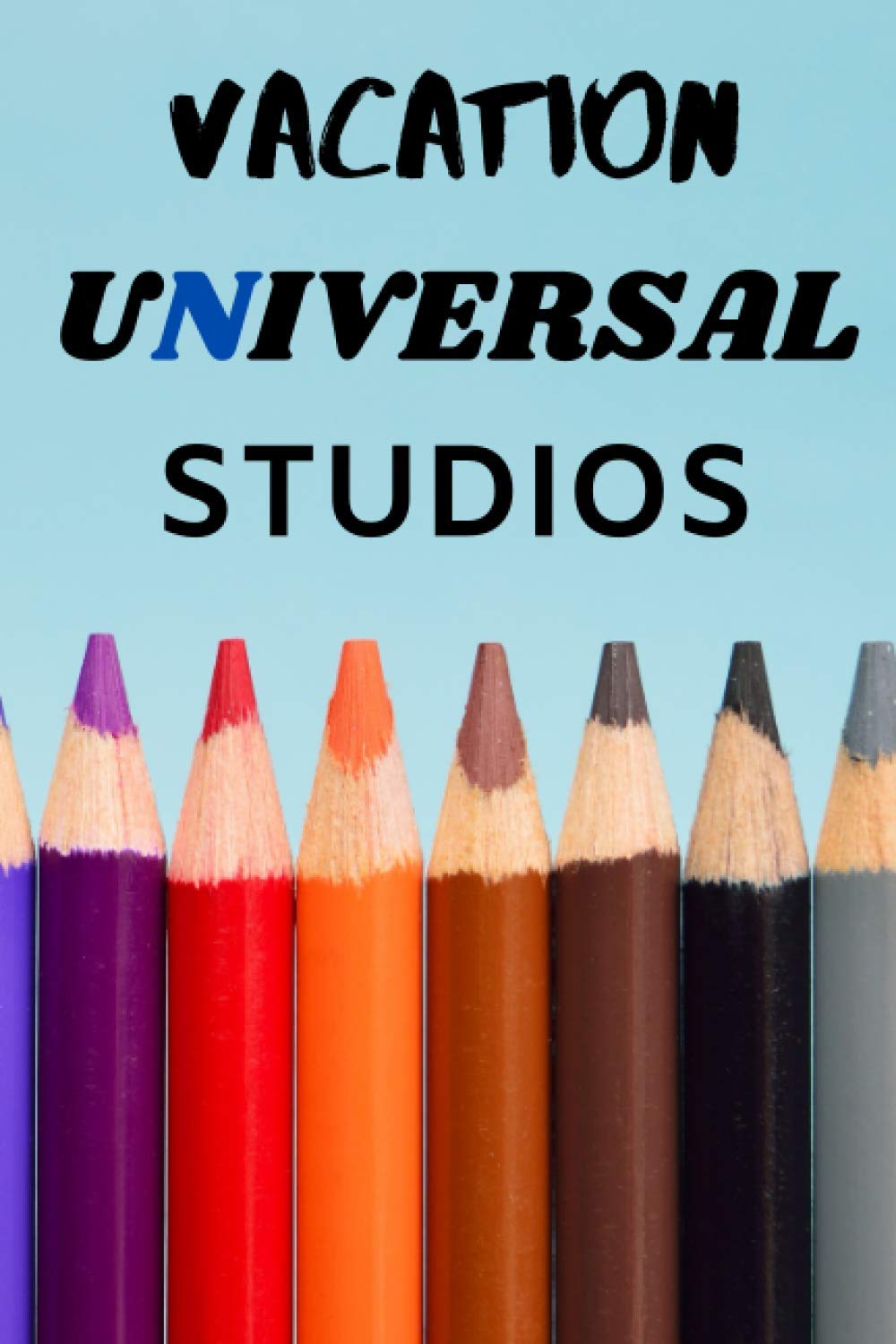 Universal Studios Vacation Planner: Universal Itinerary Pockets for ...