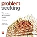 Problem Seeking: An Architectural Programming Primer: Pena, William, Parshall, Steven ...