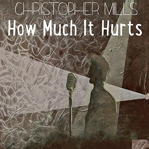 How Much It Hurts by Christopher Mills on Amazon Music - Amazon.com