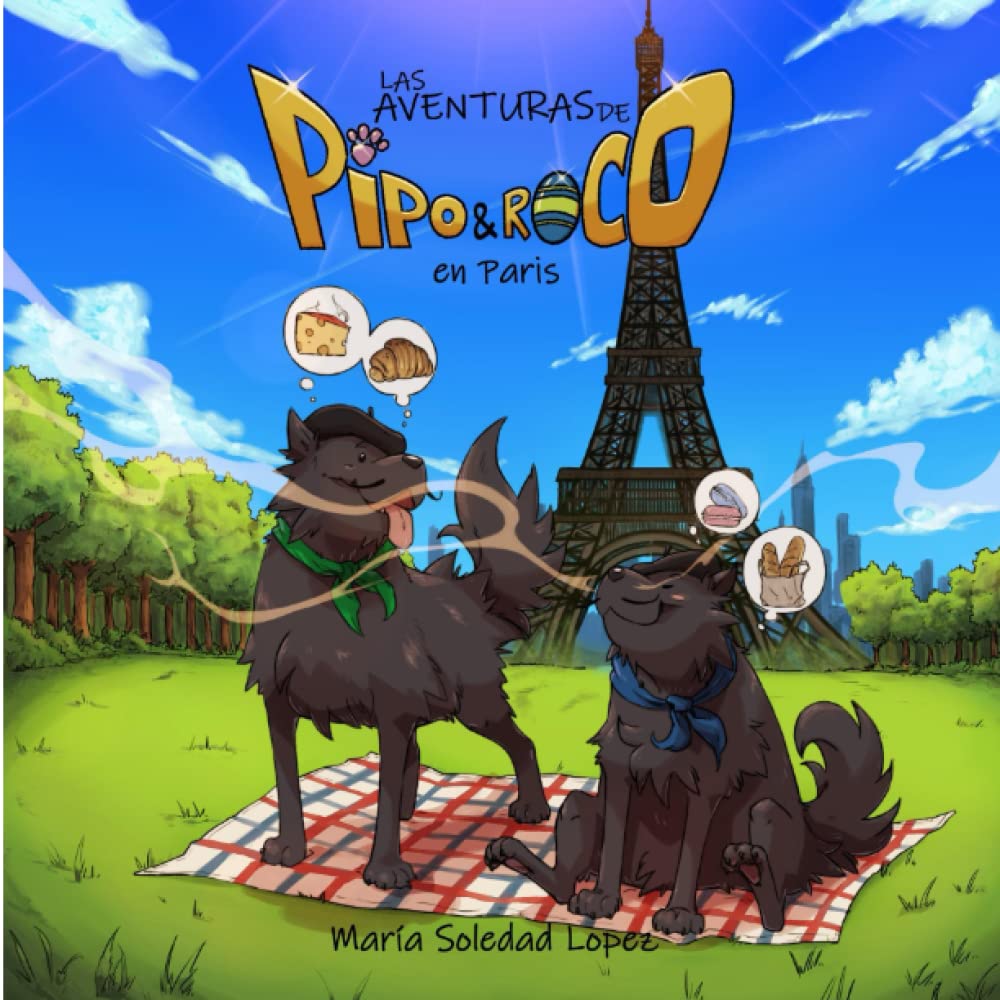 Amazon.com: Las Aventuras de Pipo y Roco en París (Spanish Edition): 9798375747460: López, Srta ...