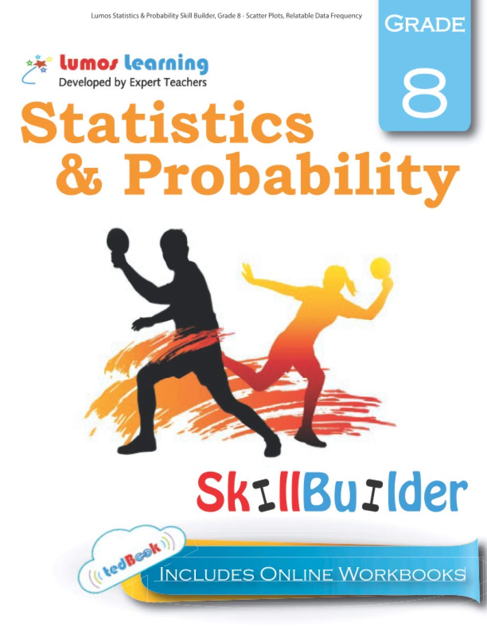 Lumos Statistics And Probability Skill Builder Grade 8 Scatter Plots