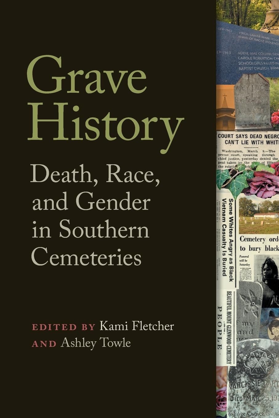 Grave History: Death, Race, and Gender in Southern Cemeteries: Fletcher ...