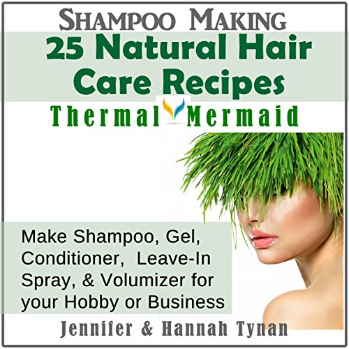 Amazon.com: Shampoo Making: A Shampoo Making Guide for Hobby or ...