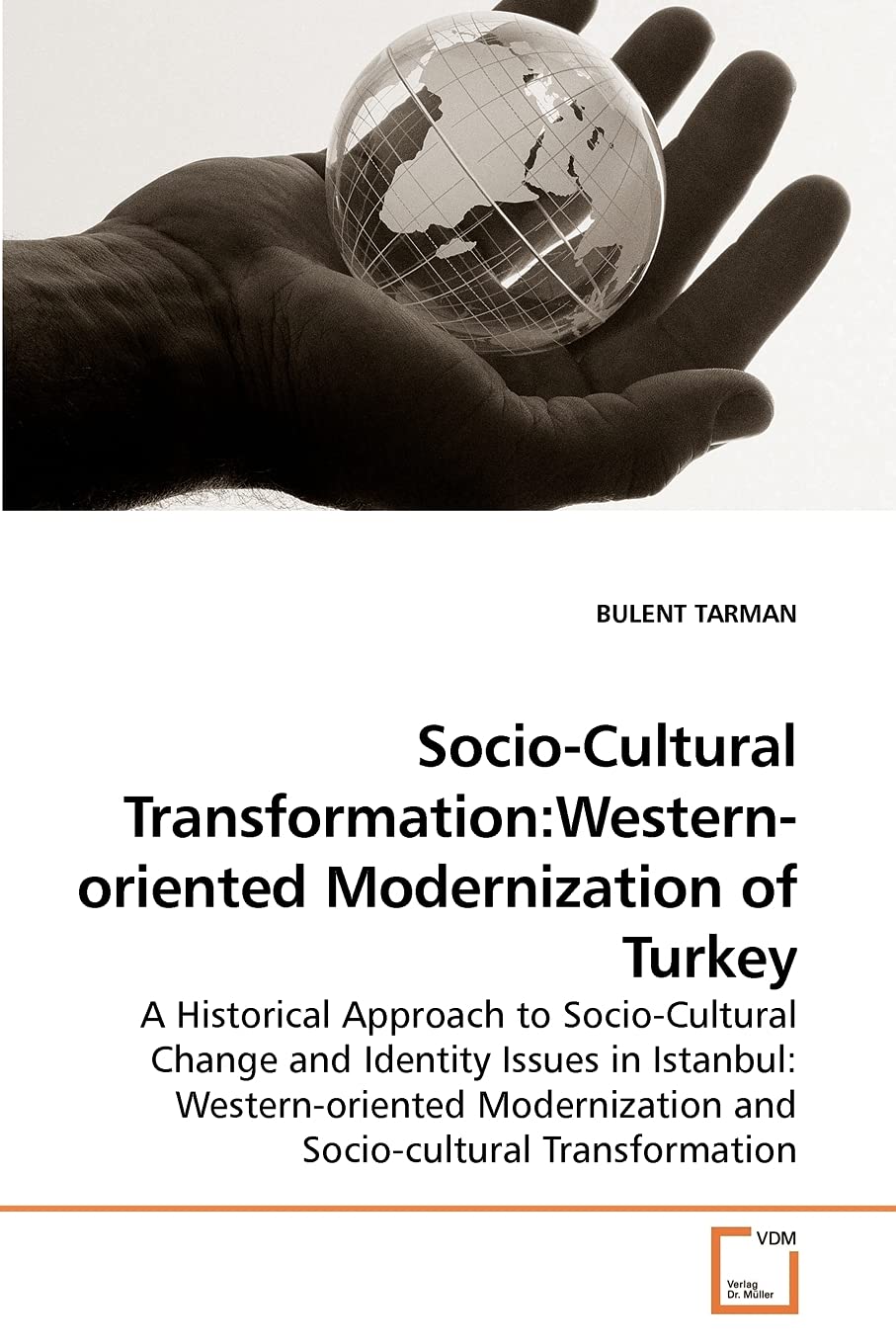 Socio-Cultural Transformation:Western-oriented Modernization of Turkey ...