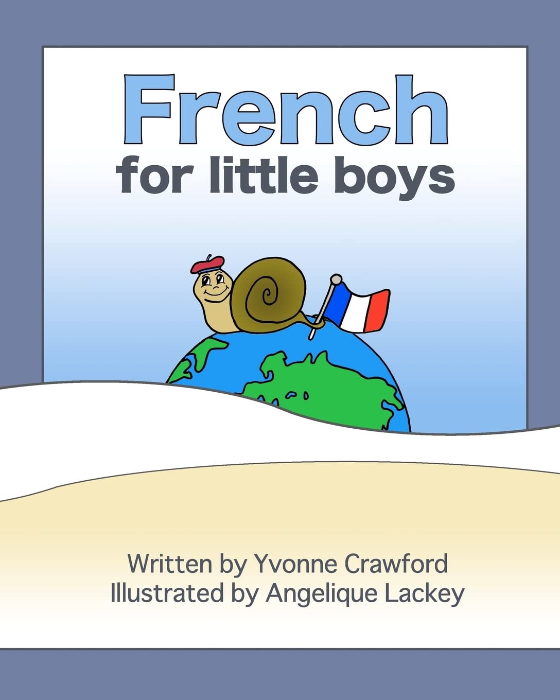 French for Little Boys: A beginning French workbook for little boys ...
