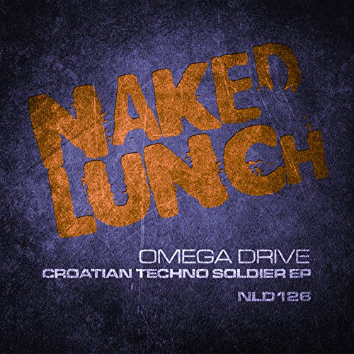 Amazon.co.jp: Croatian Techno Soldier EP : Omega Drive: Digital Music