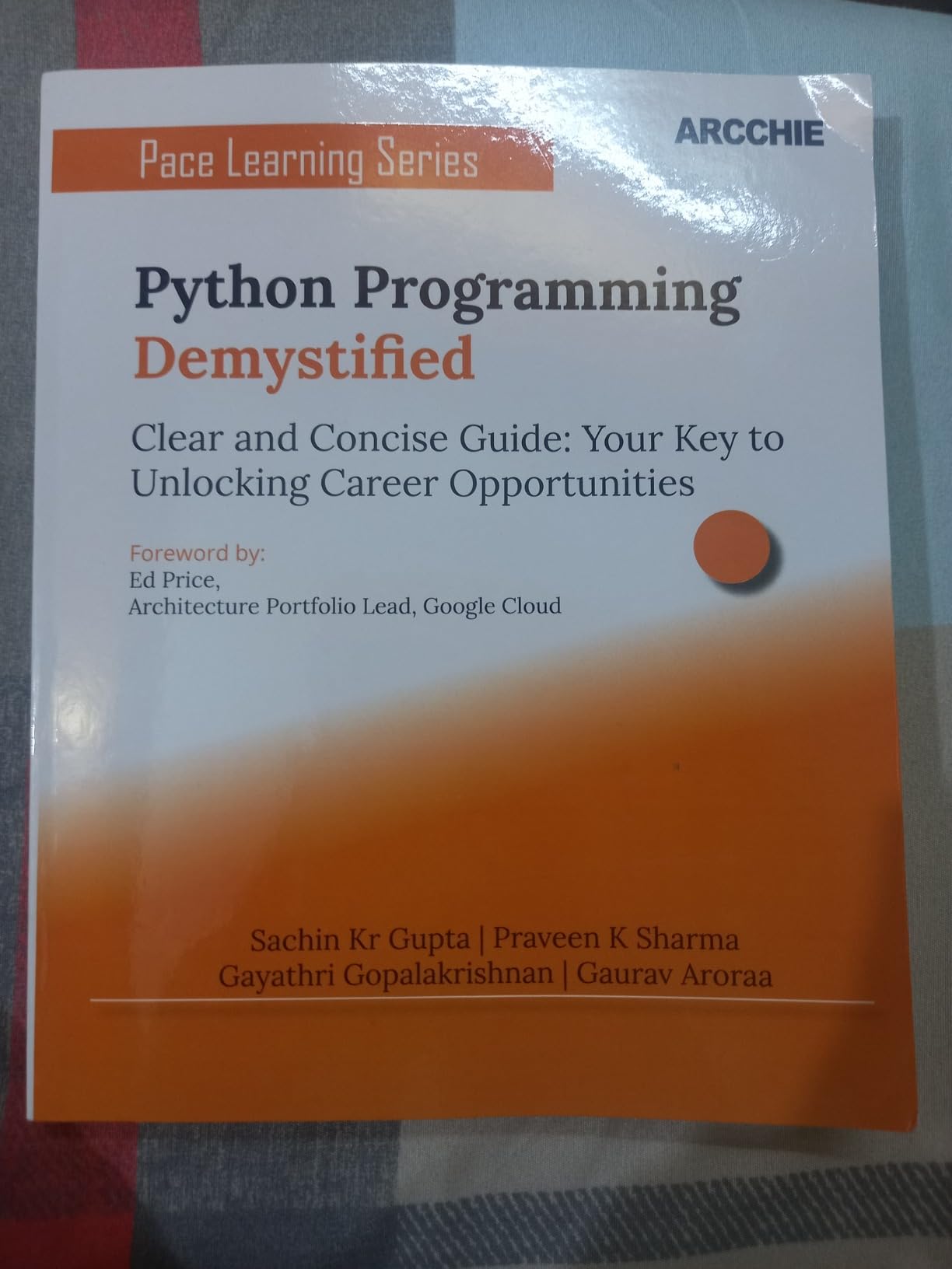 Python Programming Demystified : Gupta, Sachin Kr, Aroraa, Gaurav, Sharma, Praveen K: Amazon.in ...