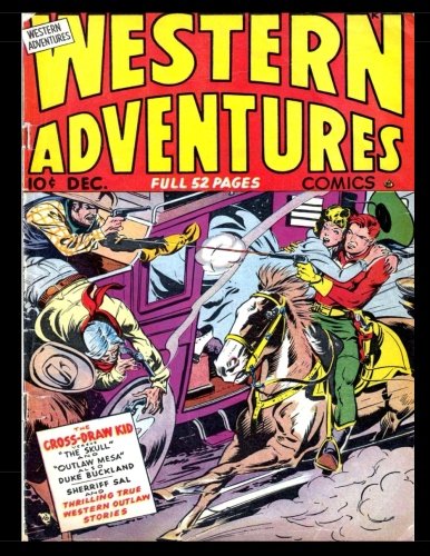 Western Adventures Comics #2: Golden Age Western Frontier Comic 1948 ...