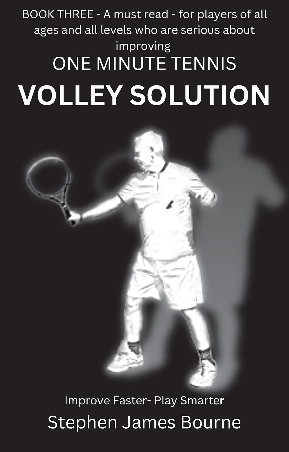 Amazon.com: One Minute Tennis Volley Solution eBook : Bourne, Stephen ...