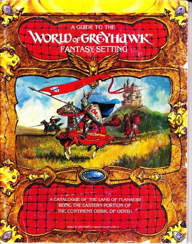 A Guide to the World of Greyhawk Fantasy Setting : Volume III : A ...