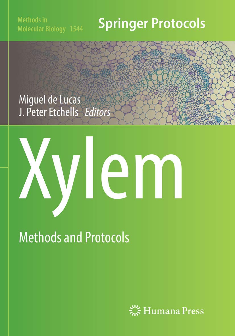 Buy Xylem: Methods and Protocols: 1544 (Methods in Molecular Biology ...