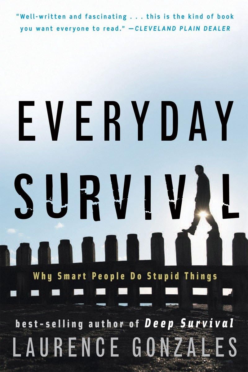Amazon.com: Everyday Survival: Why Smart People Do Stupid Things ...