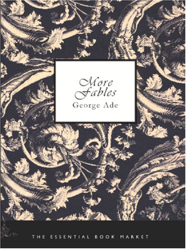 Amazon | More Fables | George Ade, Clyde J. Newman | Single Author