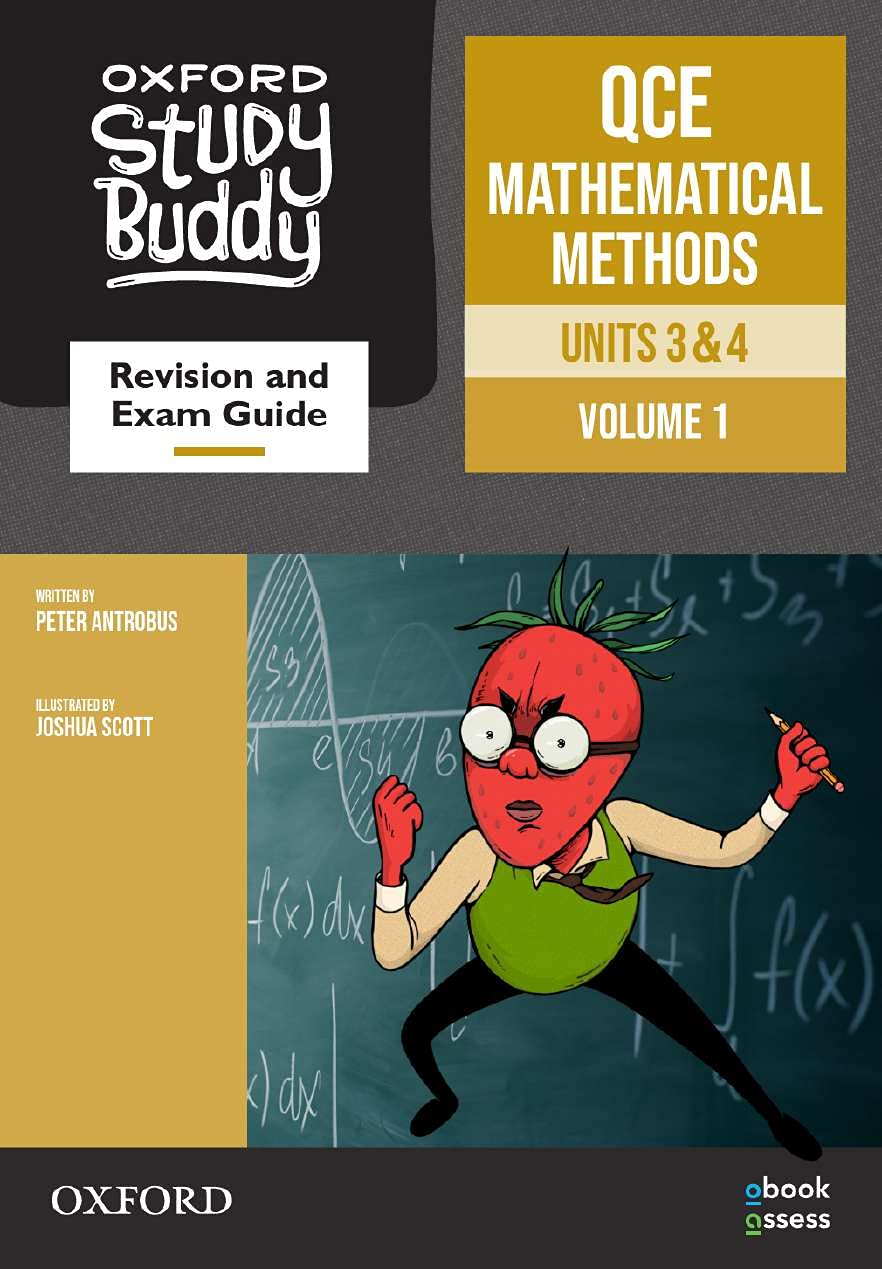 Oxford Study Buddy QCE Mathematical Methods Units 3&4 Revision and exam guide: Queensland ...