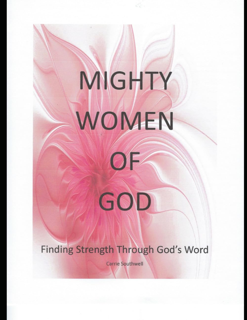 Mighty Women of God: Finding strength through God's Word: Southwell ...
