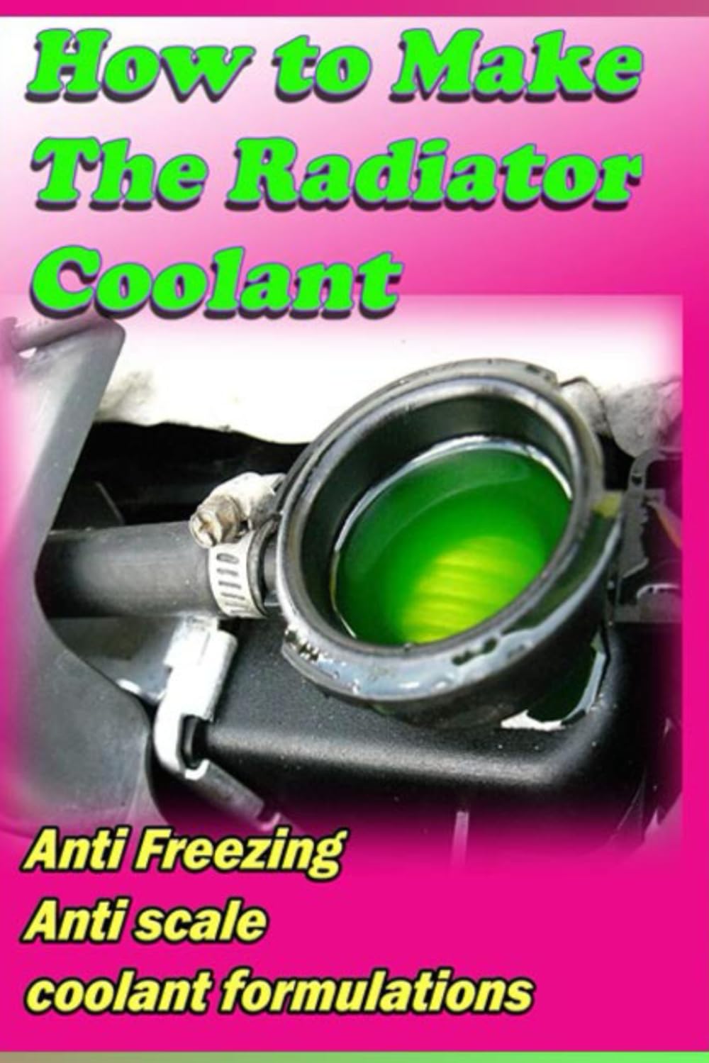 Buy Car Radiator Coolant Fluid making Formulas: Car coolant anti ...