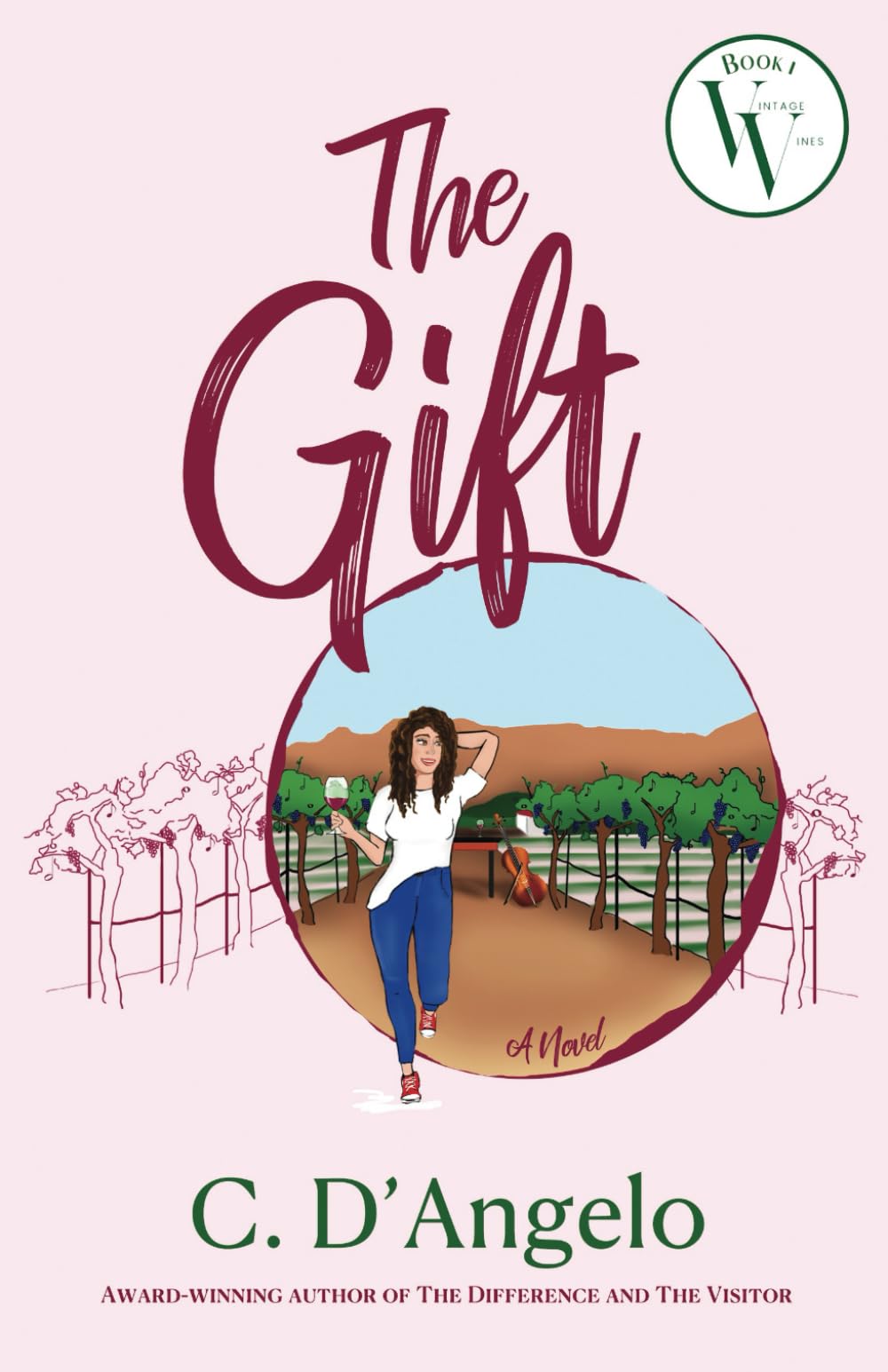 The Gift: A Novel (Vintage Vines Series Book 1): D'Angelo, C ...