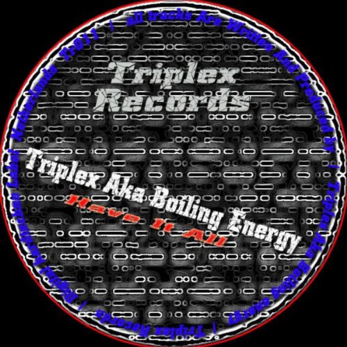 Play Have It All by Triplex & Boiling Energy on Amazon Music