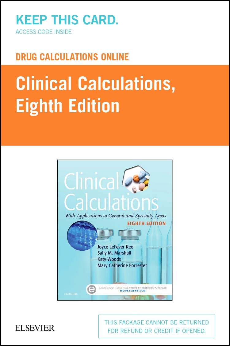 Drug Calculations Online for Kee/Marshall: Clinical Calculations: With ...