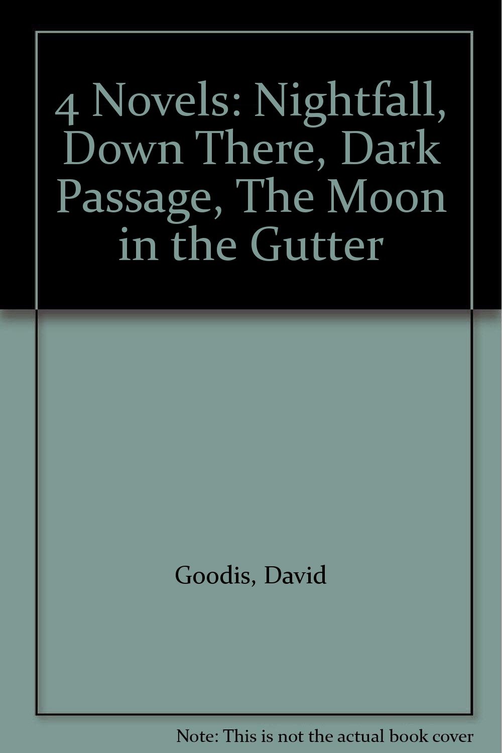 4 Novels: Nightfall, Down There, Dark Passage, The Moon in the Gutter ...