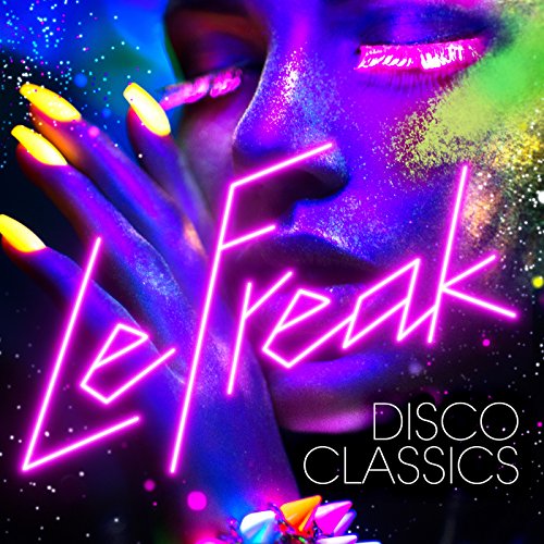 Play Le Freak: Disco Classics by VARIOUS ARTISTS on Amazon Music
