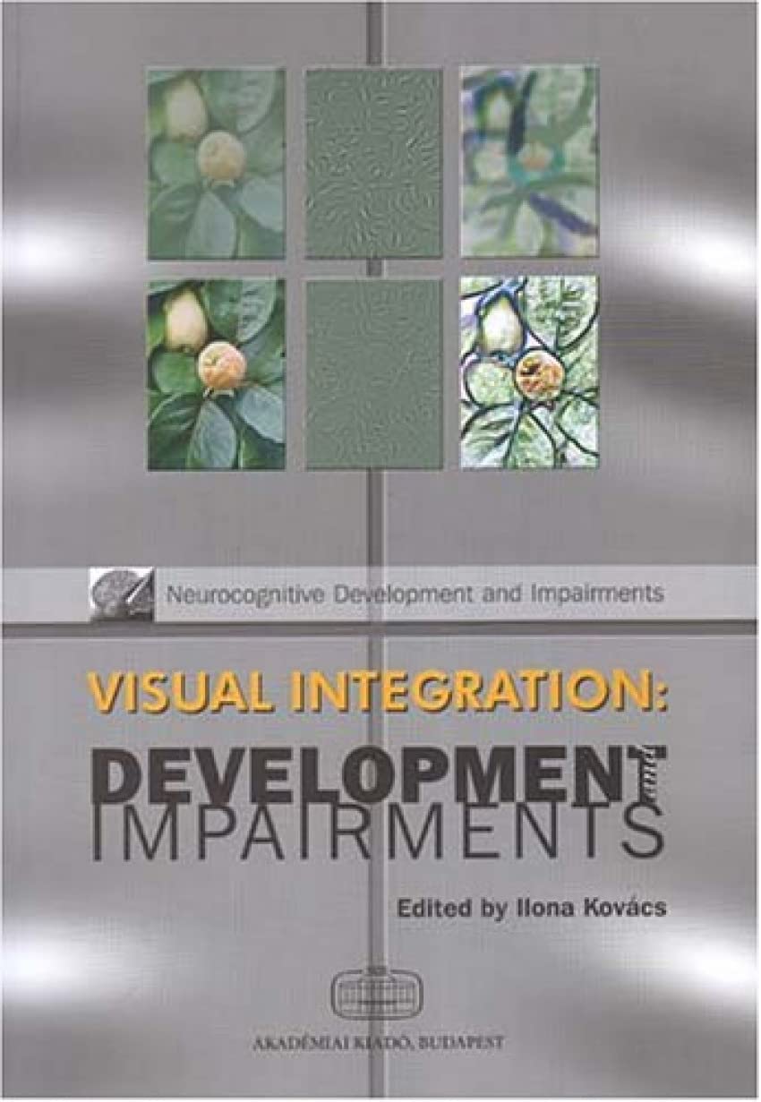 Visual Integration: Development And Impairments (Neurocognitive ...