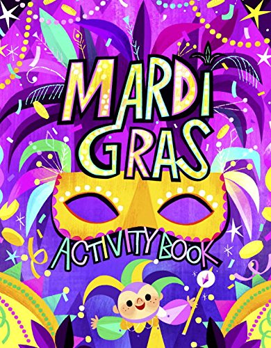 Mardi Gras Activity Book: Jones, Karl, Chou, Joey: 9780843182972 ...