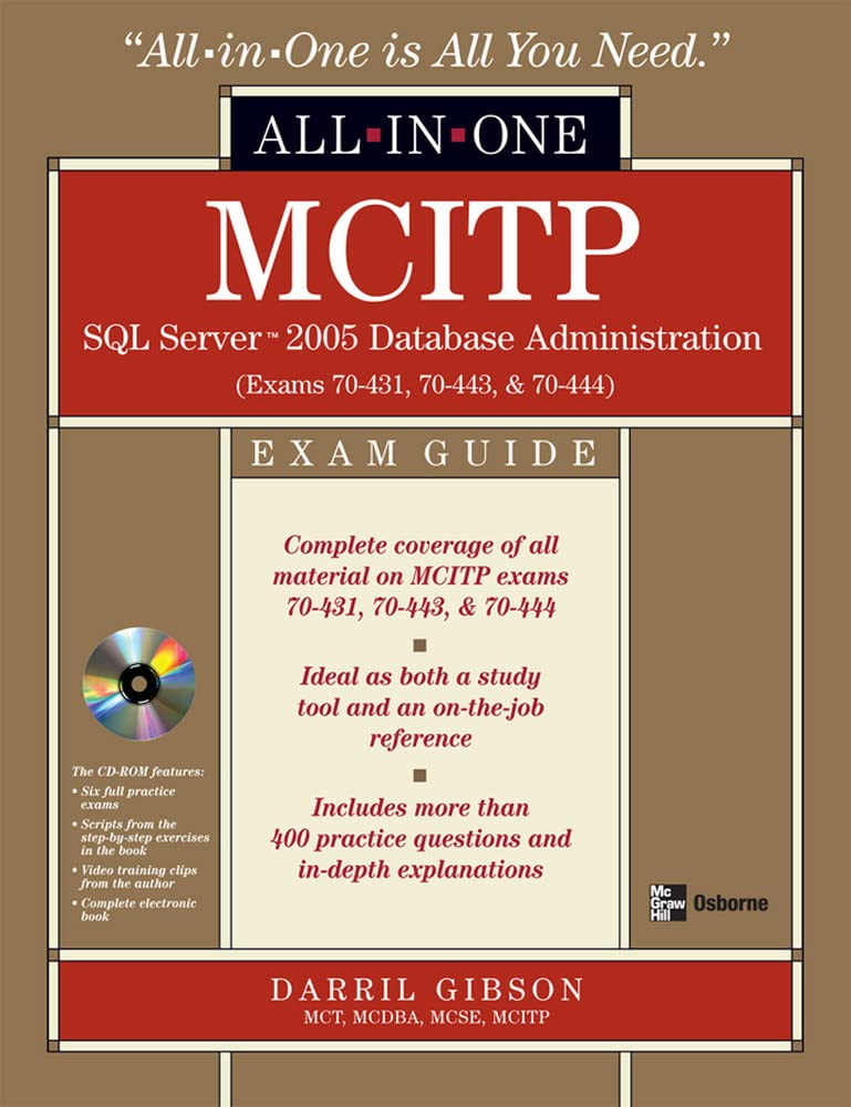 MCITP SQL Server 2005 Database Administration All-in-One Exam Guide ...