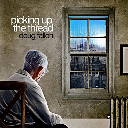Amazon.com: Picking up the Thread : Doug Fallon: Digital Music