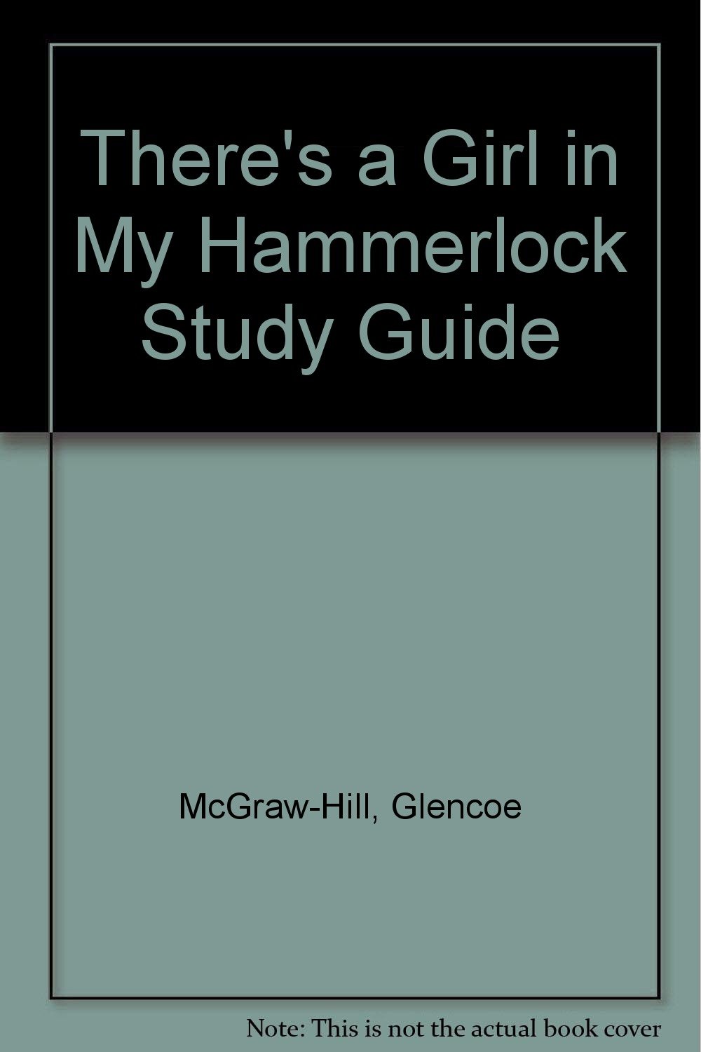 There's a Girl in My Hammerlock Study Guide: McGraw-Hill, Glencoe ...
