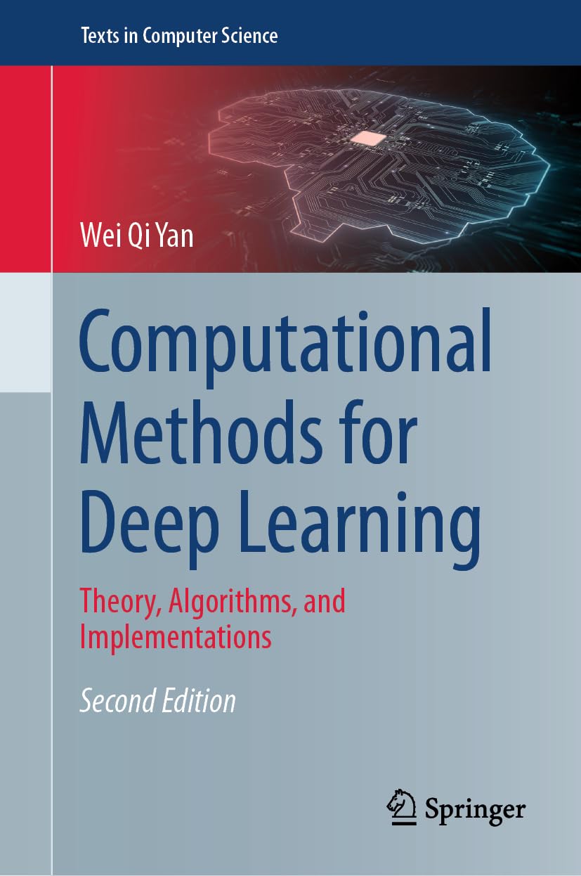 Computational Methods For Deep Learning Theory Algorithms And Implementations Texts In