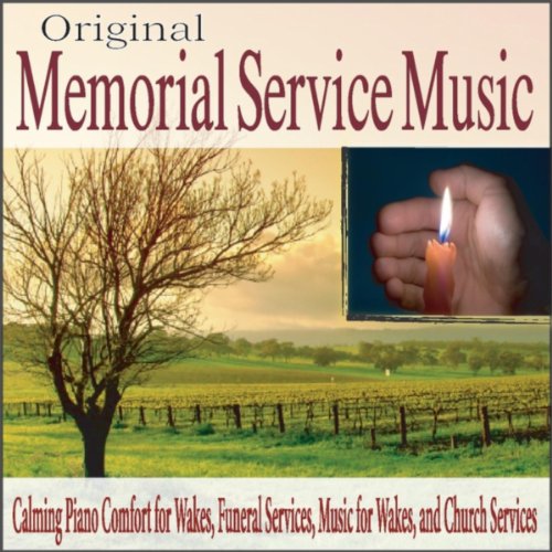 Play Original Memorial Service Music: Calming Piano Comfort for Wakes ...