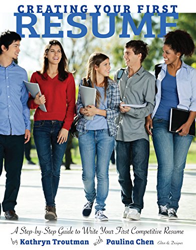 Amazon.com: Creating Your First Resume: A Step-by-Step Guide to Write ...
