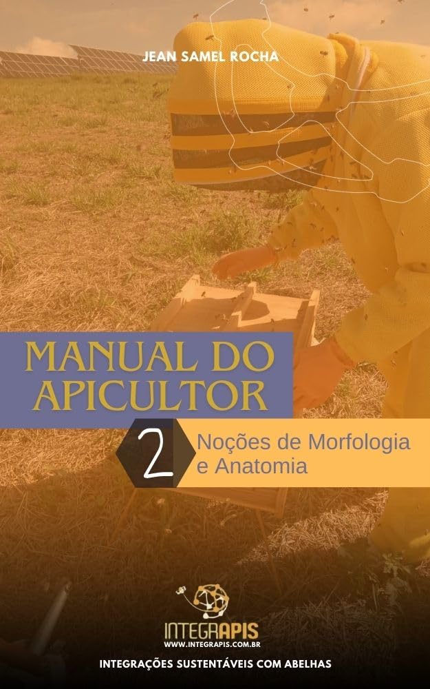Manual do Apicultor : Noções de Morfologia e Anatomia eBook : Samel ...
