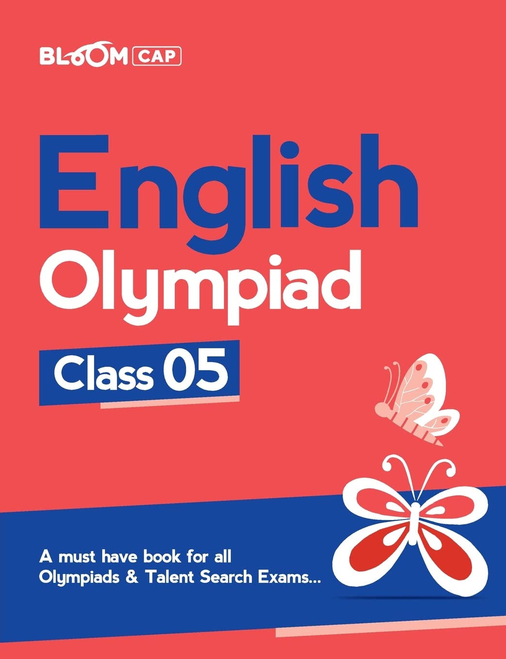 Bloom CAP English Olympiad Class 5: Agarwal, Srishti: 9789325519244 ...