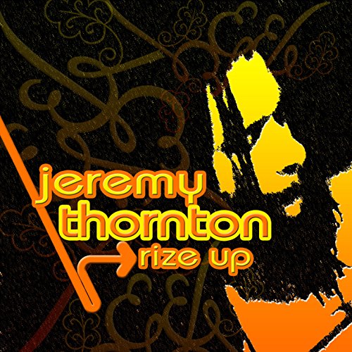 Amazon.com: Rize Up : Jeremy Thornton: Digital Music