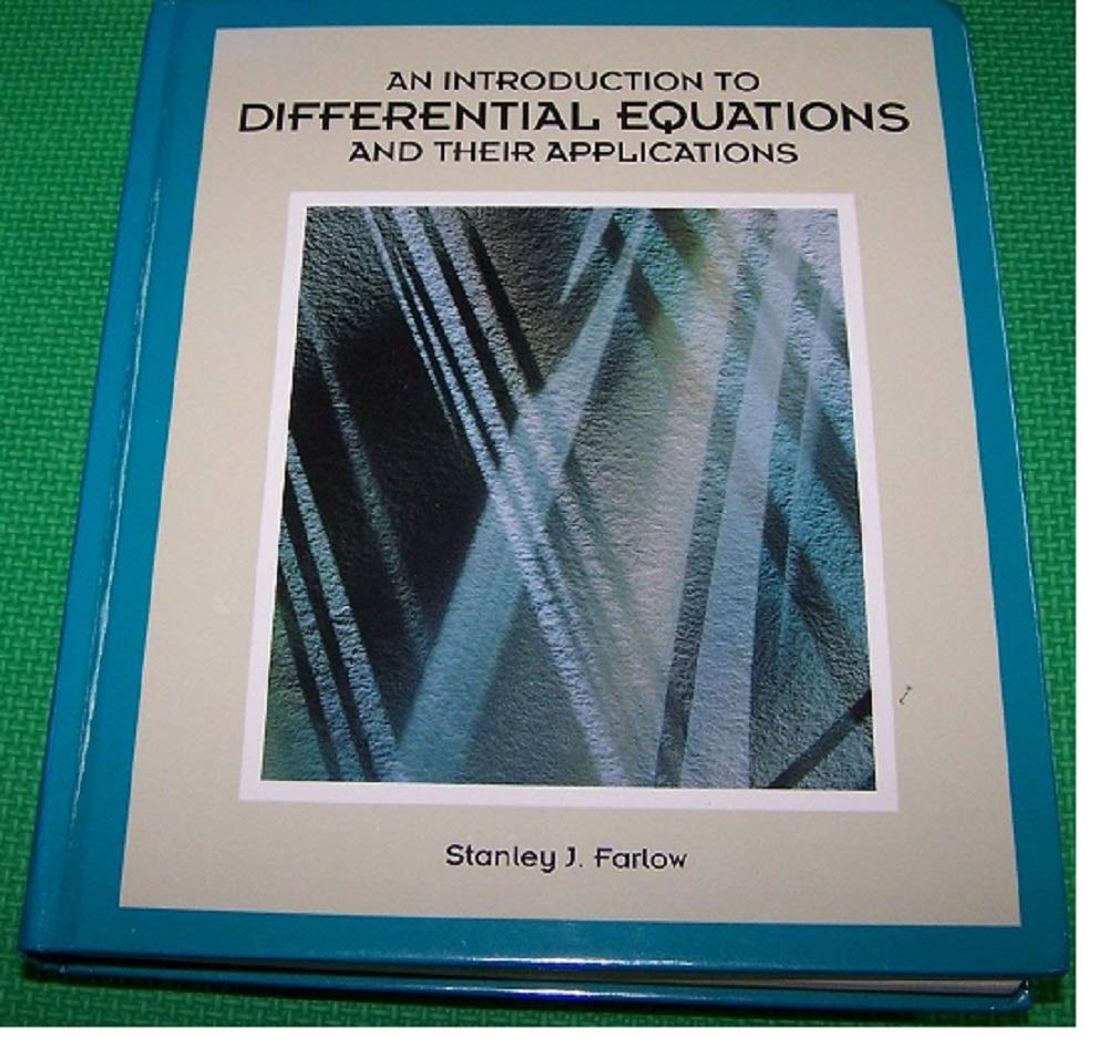 An Introduction to Differential Equations and Their Applications ...