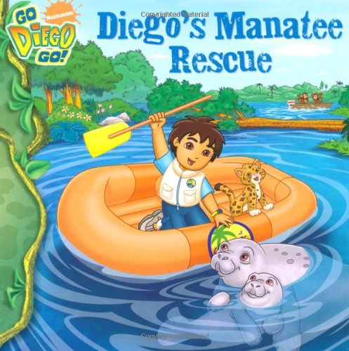 Diego's Manatee Rescue ("Go Diego Go!"): Sheila Sweeny Higginson ...