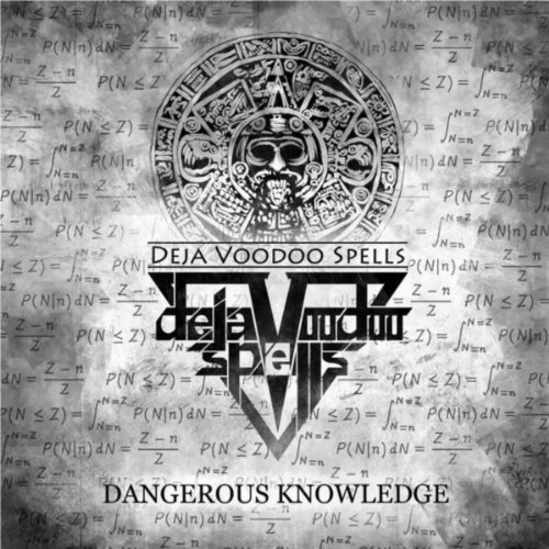 Play Dangerous Knowledge by Deja Voodoo Spells on Amazon Music