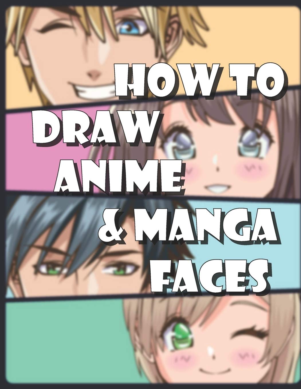 Buy HOW TO DRAW ANIME AND MANGA FACES: secrets of comics manga and ...