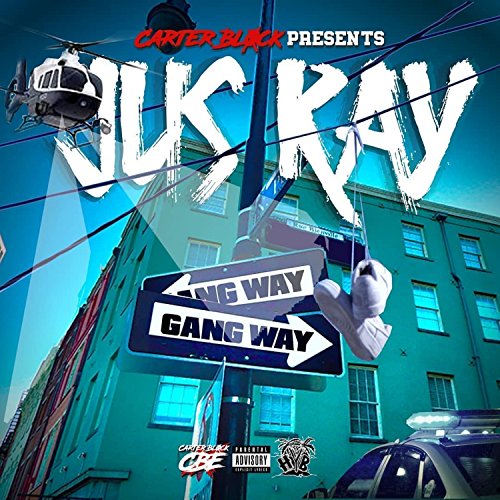 Play Gang Way - EP by Jus Ray on Amazon Music