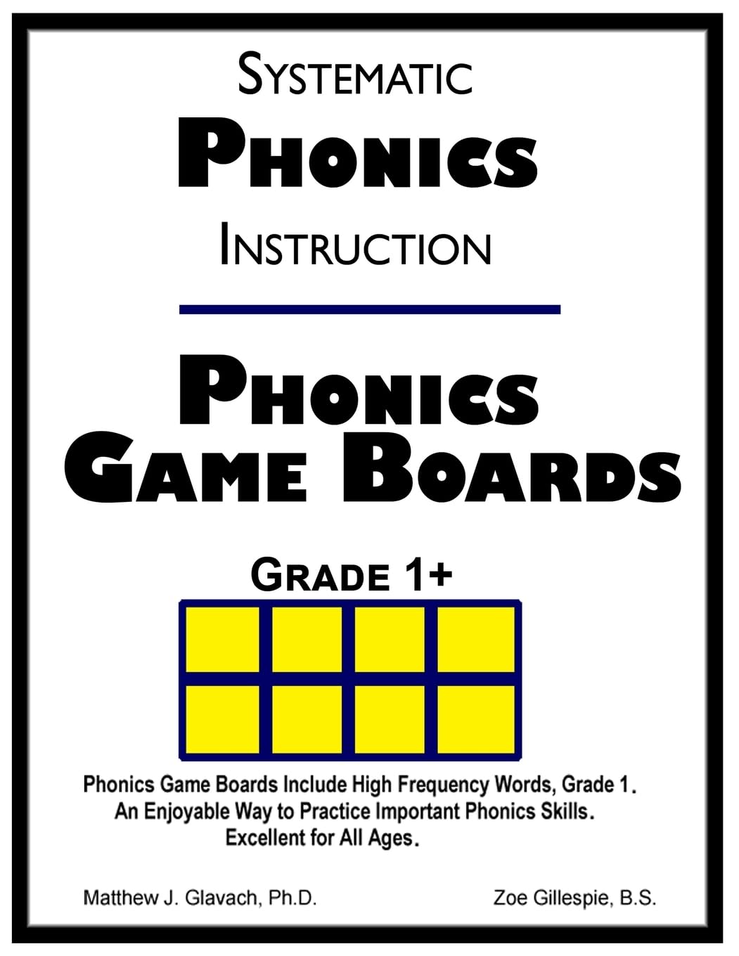 SYSTEMATIC PHONICS INSTRUCTION PHONICS GAME BOARDS, GRADE 1+: Glavach ...