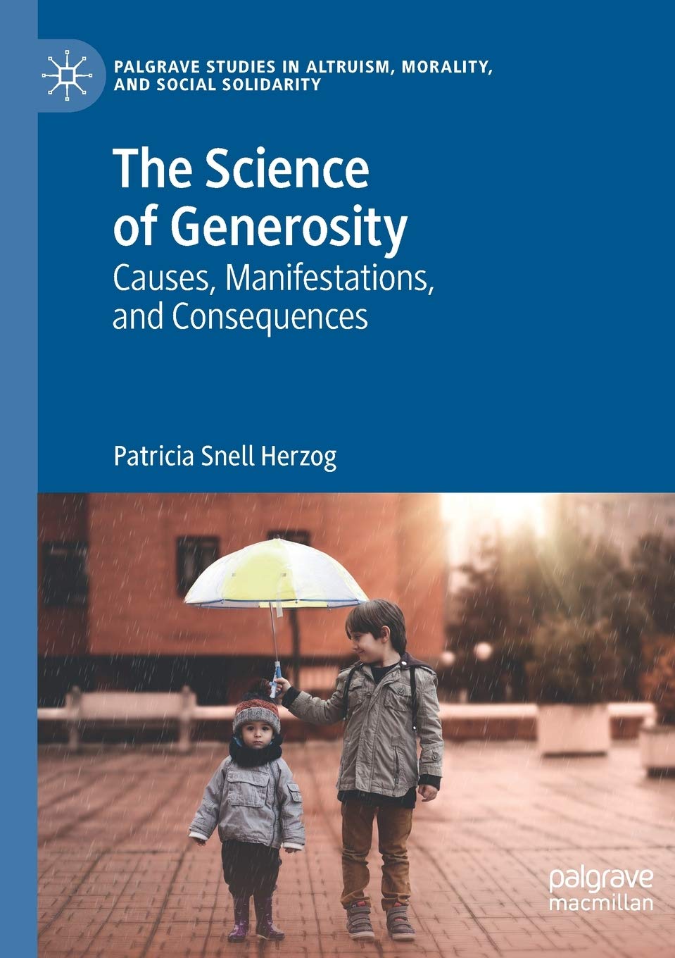 The Science of Generosity: Causes, Manifestations, and Consequences ...