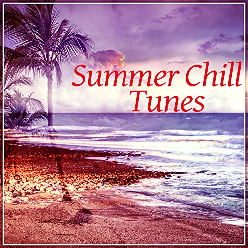 Play Summer Chill Tunes - Sunshine, Positive Energy, Chill Out Music ...